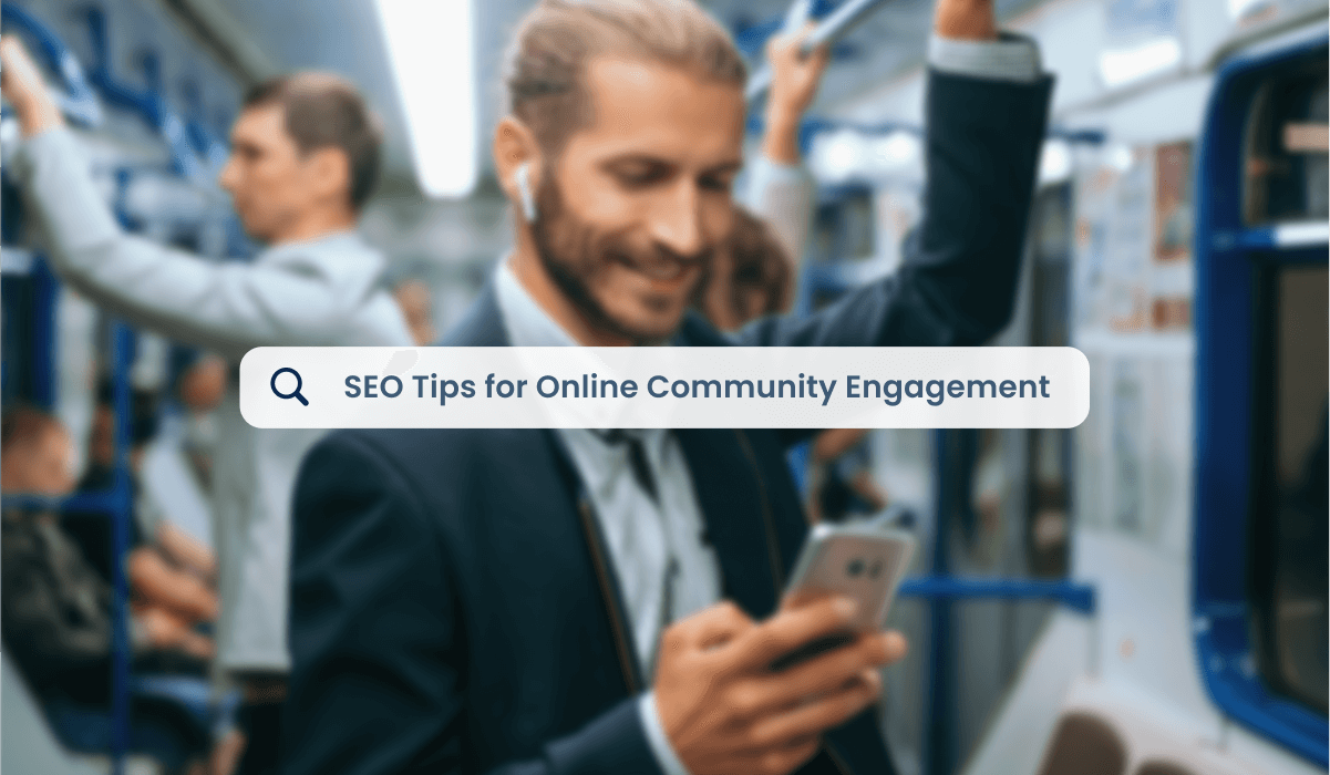 SEO Tips for Online Community Engagement [with Examples]